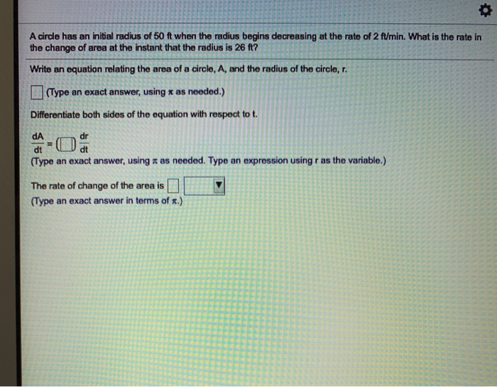 Solved A circle has an initial radius of 50 ft when the | Chegg.com