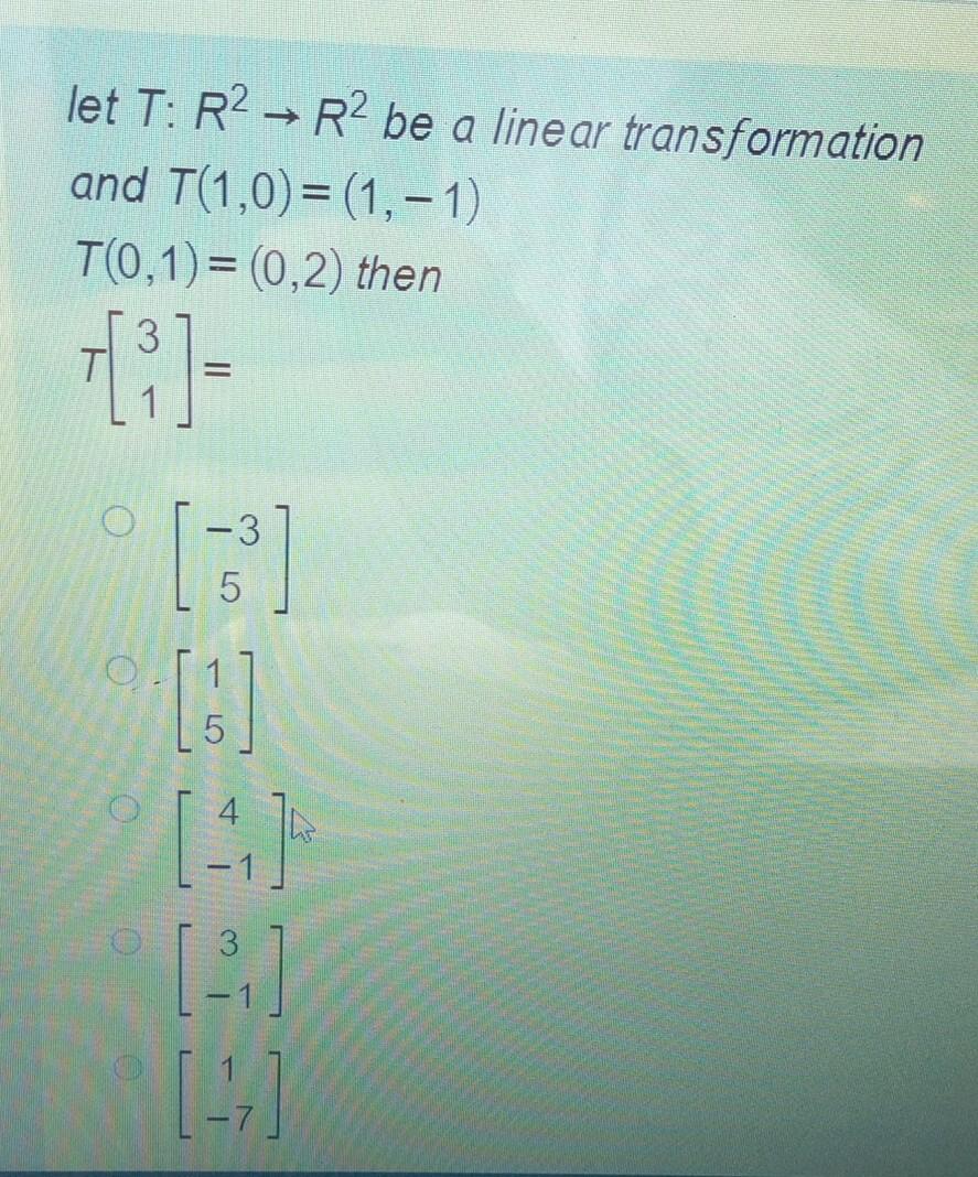 Solved let T: R2 → R2 be a linear transformation and T(1,0) | Chegg.com