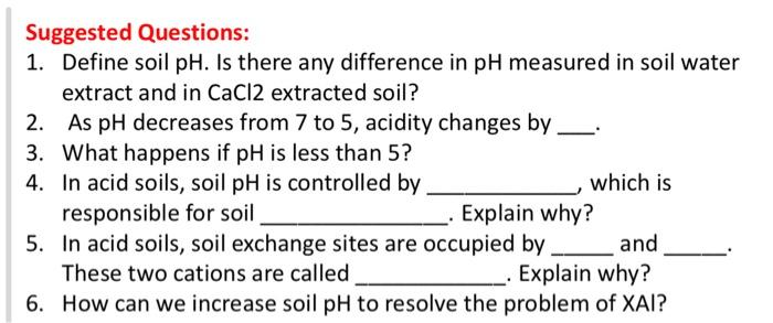 Solved Suggested Questions: 1. Define soil pH. Is there any | Chegg.com