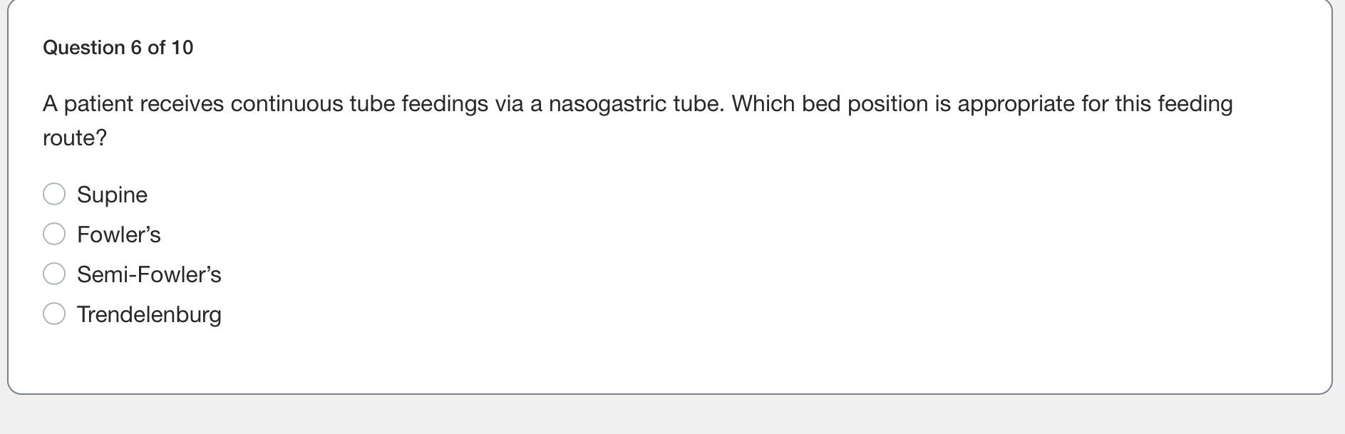 Solved Question 6 ﻿of 10A patient receives continuous tube | Chegg.com