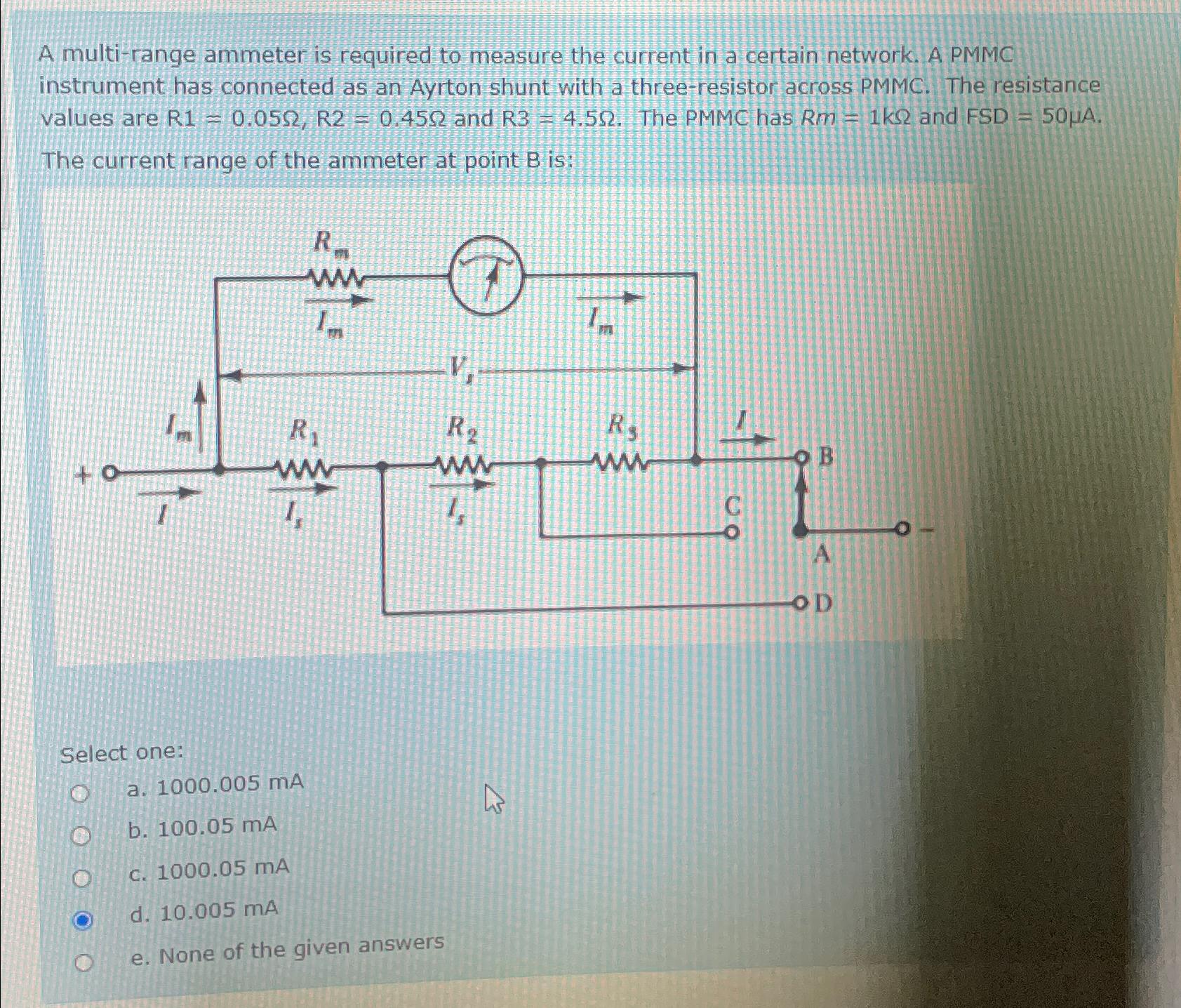 Solved A multi-range ammeter is required to measure the | Chegg.com