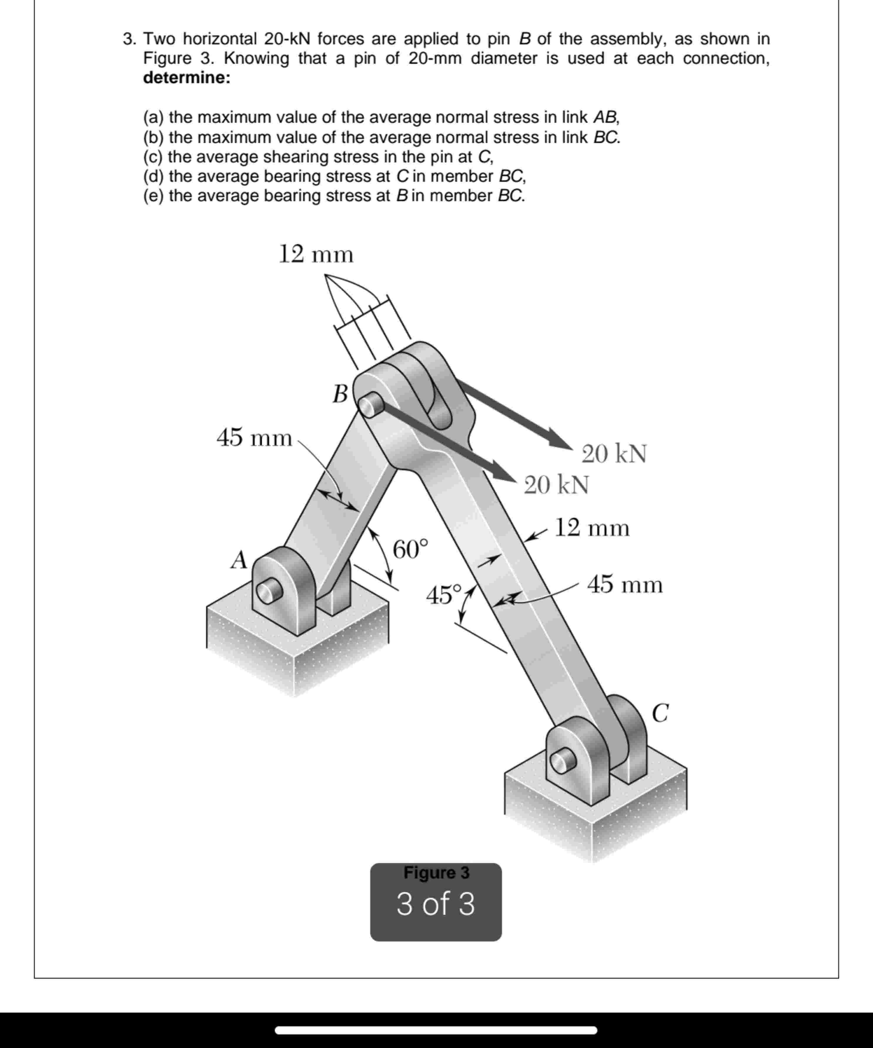 Solved 3. ﻿Two horizontal \( 20-\mathrm{kN} \) ﻿forces are | Chegg.com