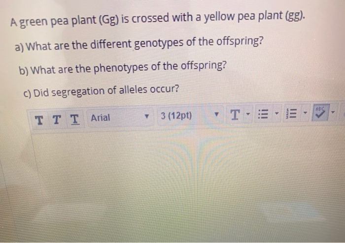 Solved A green pea plant (Gg) is crossed with a yellow pea | Chegg.com