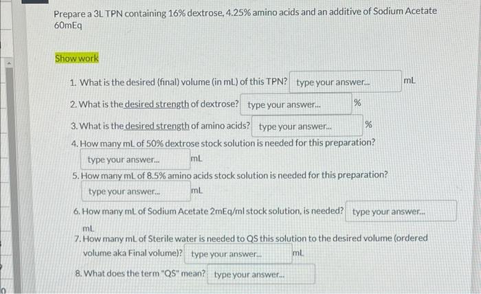 Solved Prepare a 3 L TPN containing 16% dextrose, 4.25% | Chegg.com