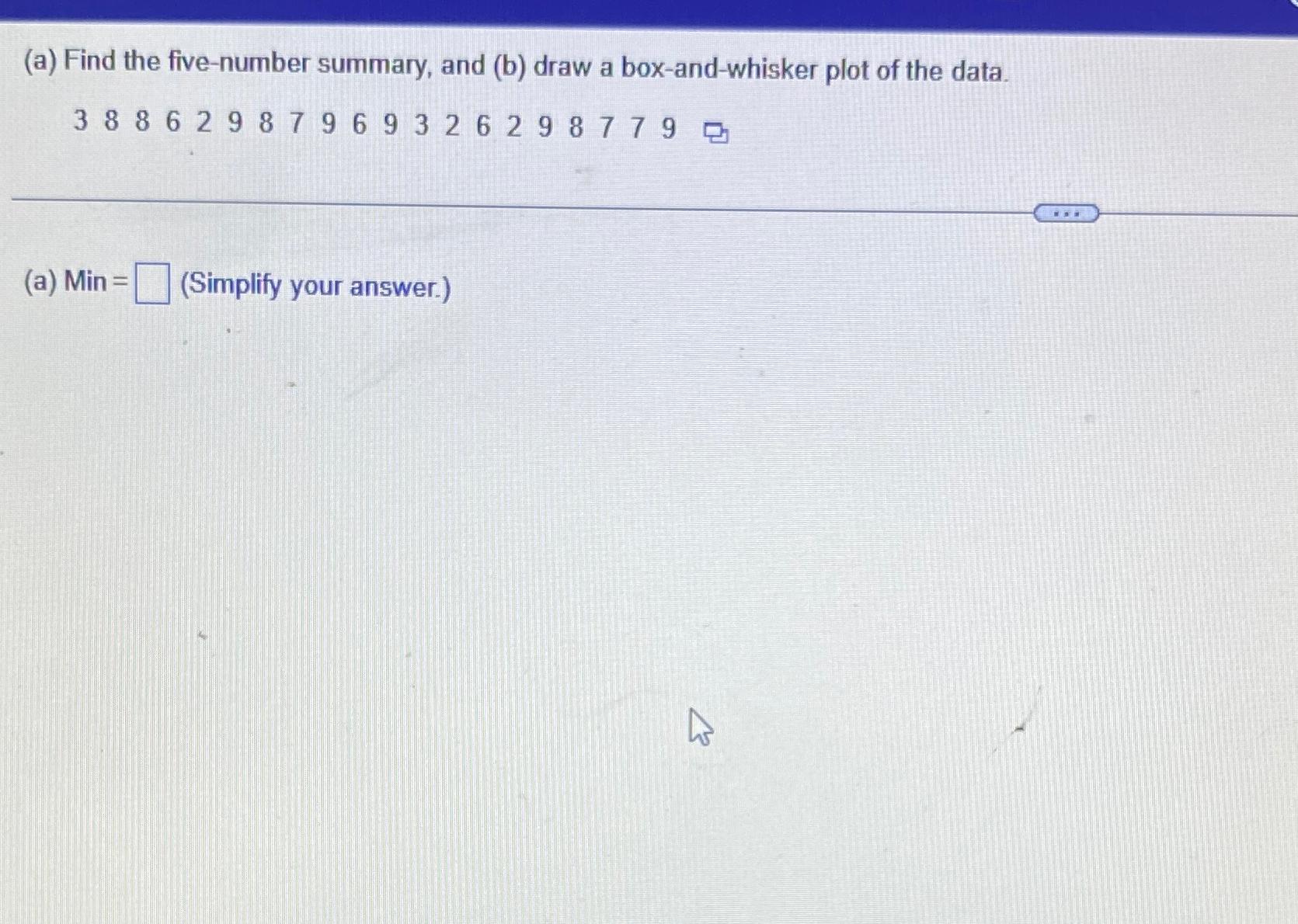 Solved (a) ﻿Find the five-number summary, and (b) ﻿draw a | Chegg.com