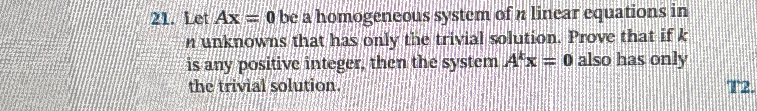 Solved Let Ax=0 ﻿be a homogeneous system of n ﻿linear | Chegg.com