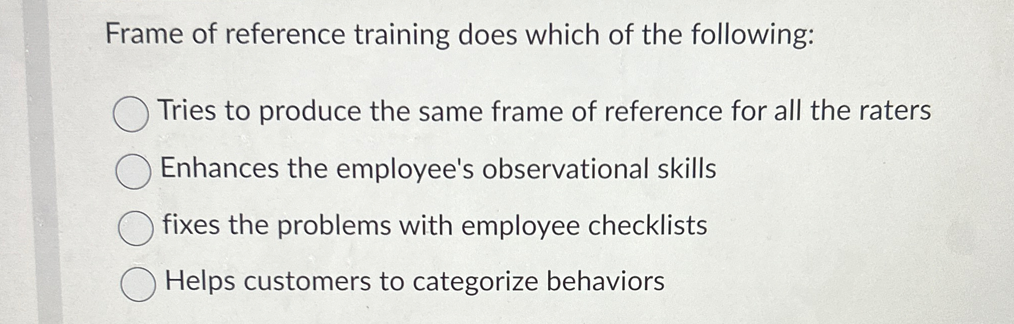 Solved Frame of reference training does which of the | Chegg.com