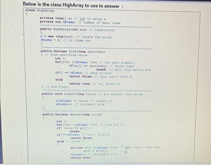 Solved 1. To the HighArray class in the highArray.java below | Chegg.com