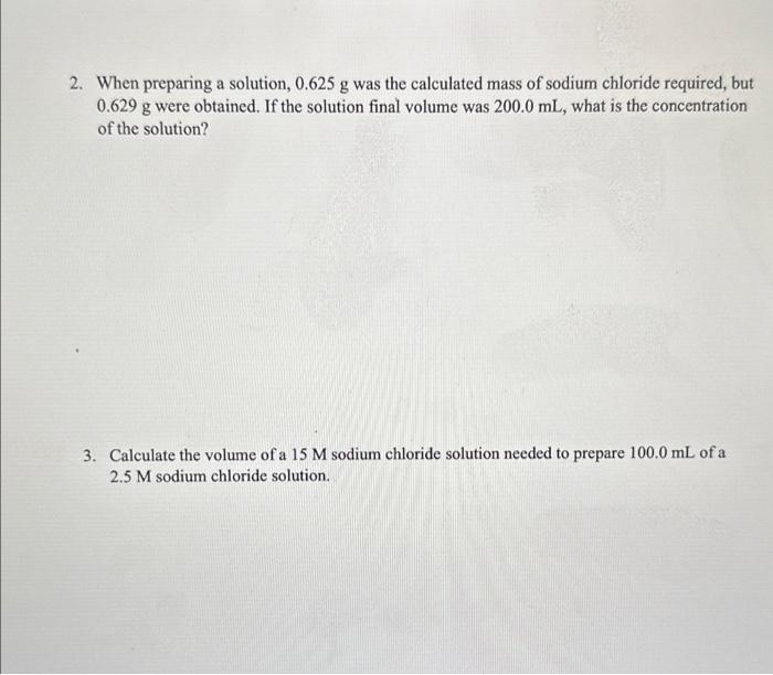 Solved 2. When preparing a solution, 0.625 g was the | Chegg.com