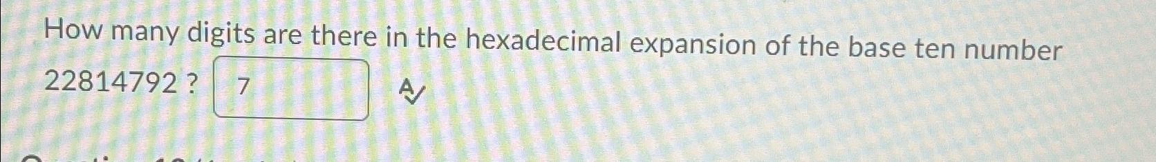 Solved How Many Digits Are There In The Hexadecimal