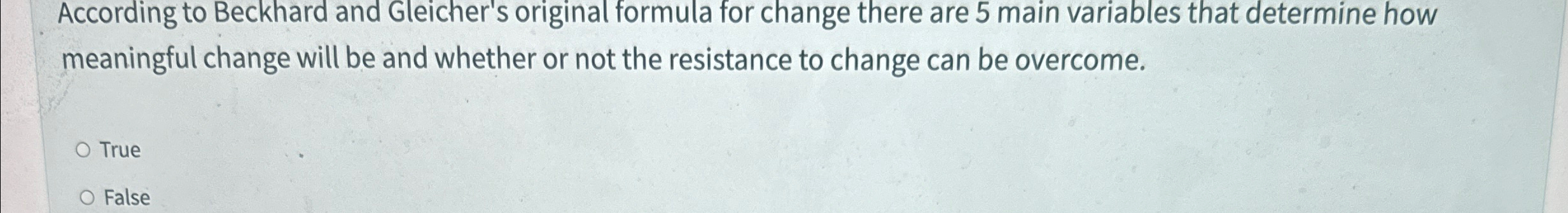 Solved According to Beckhard and Gleicher's original formula | Chegg.com