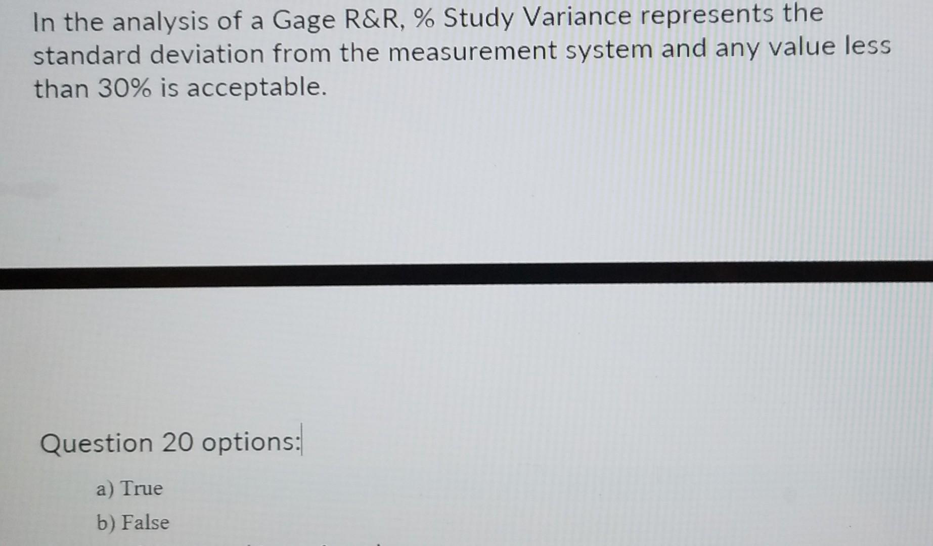 Solved In the analysis of a Gage R\&R, \% Study Variance | Chegg.com