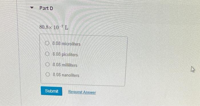 Solved Part D 80.8x 10-7L O 8.08 microliters O 8.08 | Chegg.com