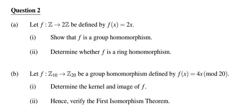Solved (a) Let f:Z→2Z be defined by f(x)=2x. (i) Show that f | Chegg.com