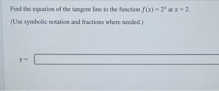 Solved Find the equation of the tangent line to the function | Chegg.com
