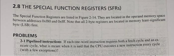 Solved 2.8 THE SPECIAL FUNCTION REGISTERS (SFRs) The Special | Chegg.com