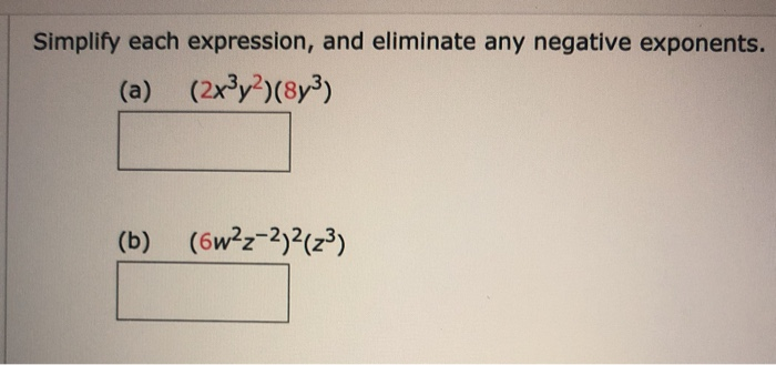 Solved Simplify each expression, and eliminate any negative | Chegg.com