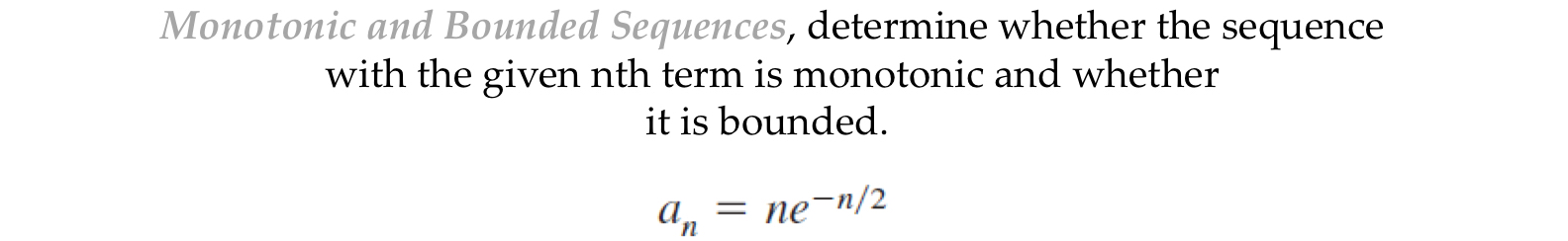 Solved Monotonic and Bounded Sequences, determine whether | Chegg.com