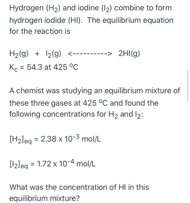 Solved Hydrogen (H2) and iodine (12) combine to form | Chegg.com