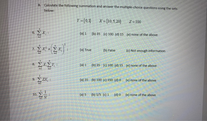 Solved B. Calculate the following summation and answer the | Chegg.com