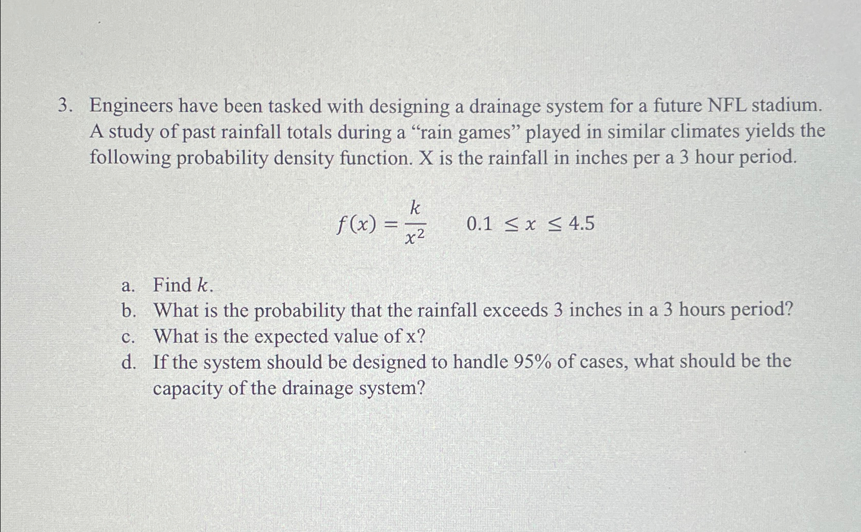Solved Engineers have been tasked with designing a drainage | Chegg.com