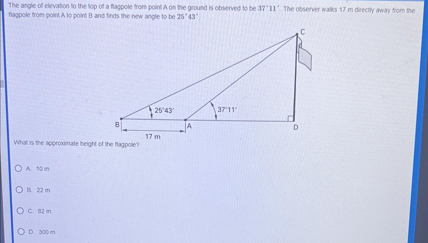 Solved The angle of elevation to the top of a flagpole from | Chegg.com