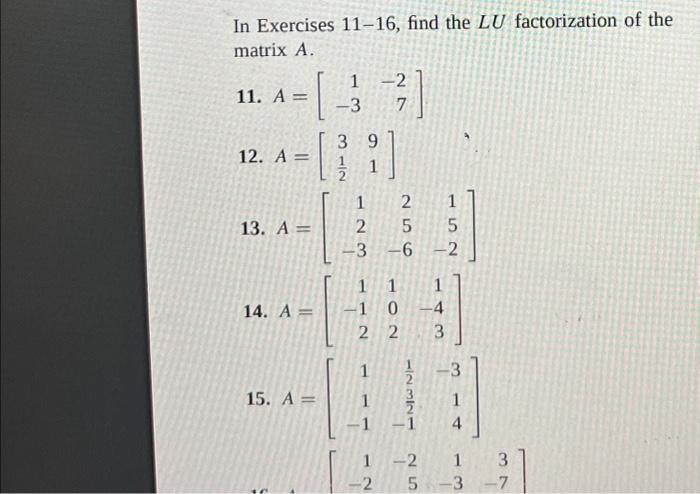 Solved In Exercises 11-16, find the LU factorization of the | Chegg.com