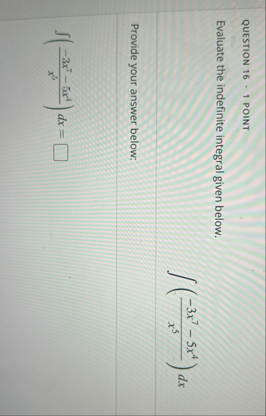 Solved QUESTION 16*1 ﻿POINTEvaluate the indefinite integral | Chegg.com