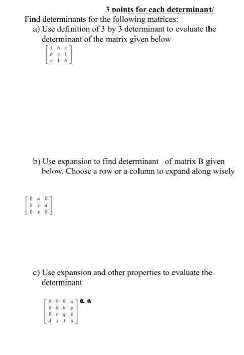 Solved 3 points for each determinant/ Find determinants for | Chegg.com