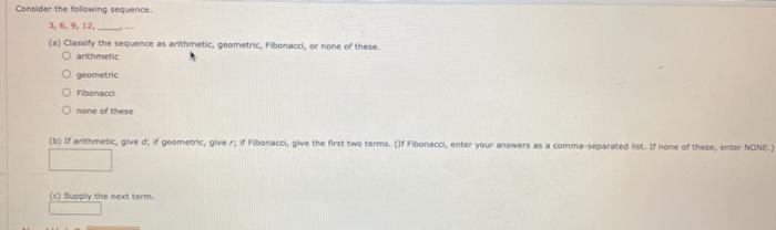 Solved Consider the following sequence 3,6,9,12 (a) Classify | Chegg.com