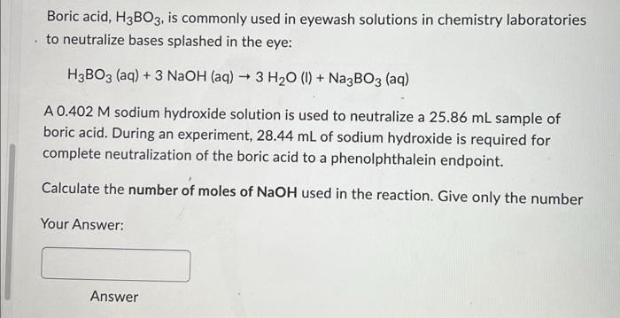 Solved Boric acid, H3BO3, is commonly used in eyewash | Chegg.com
