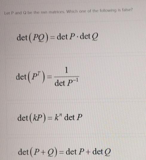 Solved Let P ﻿and Q ﻿be the n×n ﻿mattices. Which one of the | Chegg.com