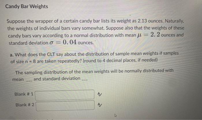 Solved Suppose the wrapper of a certain candy bar lists its | Chegg.com