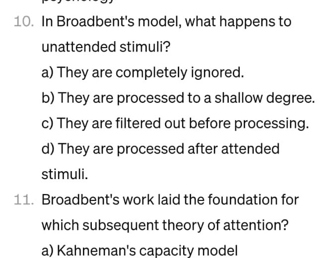 Solved In Broadbent's model, what happens to unattended | Chegg.com