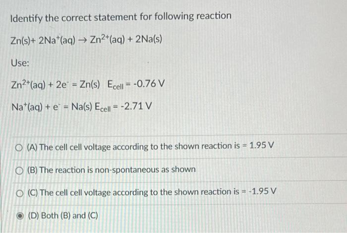 [solved] Identify The Correct Statement For Following Reac