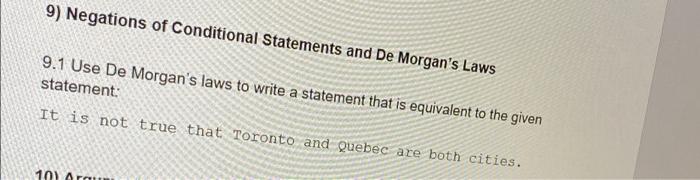 Solved 9) Negations of Conditional Statements and De | Chegg.com