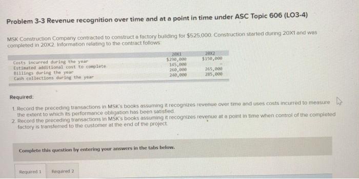 Solved Problem 3-3 Revenue recognition over time and at a | Chegg.com