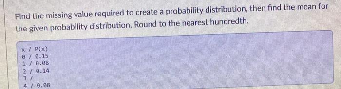 Solved Find the missing value required to create a | Chegg.com