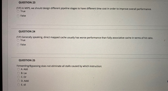 Solved QUESTION 23 (T/F) In MIPS, we should design different | Chegg.com