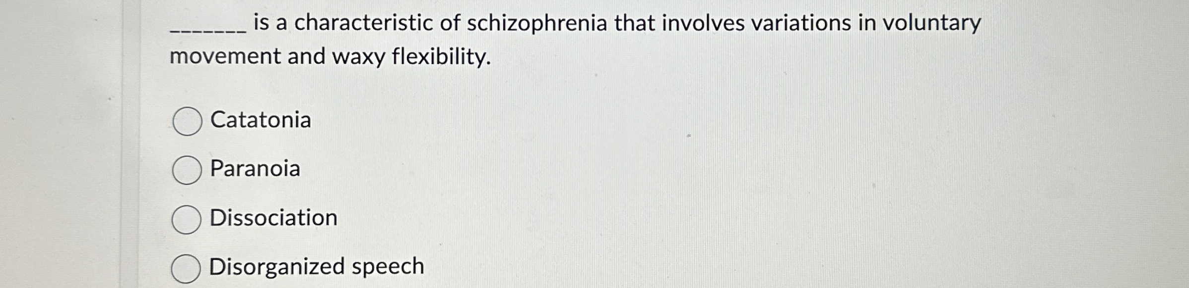 Solved is a characteristic of schizophrenia that involves | Chegg.com