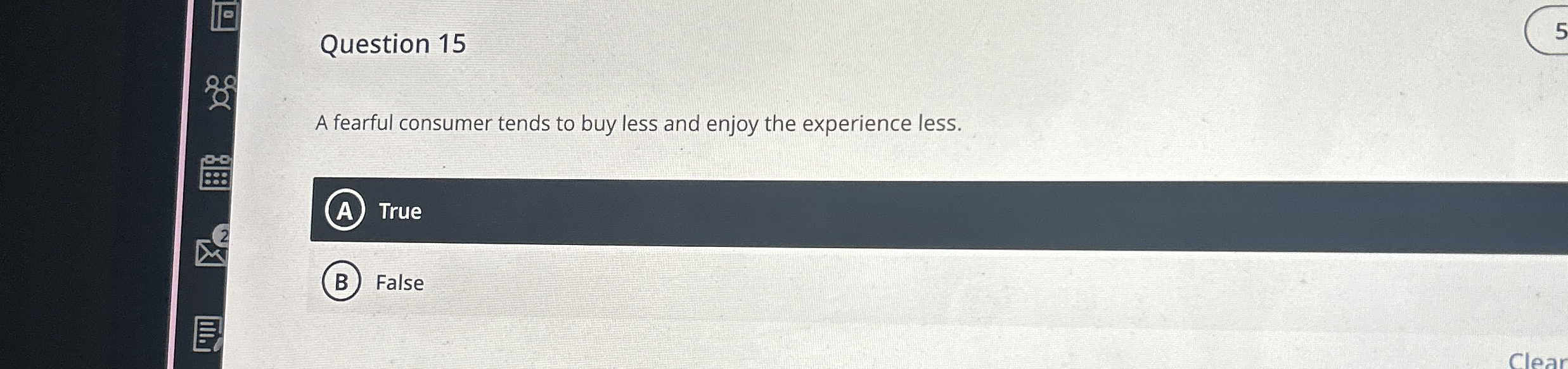 Solved Question 15A fearful consumer tends to buy less and | Chegg.com