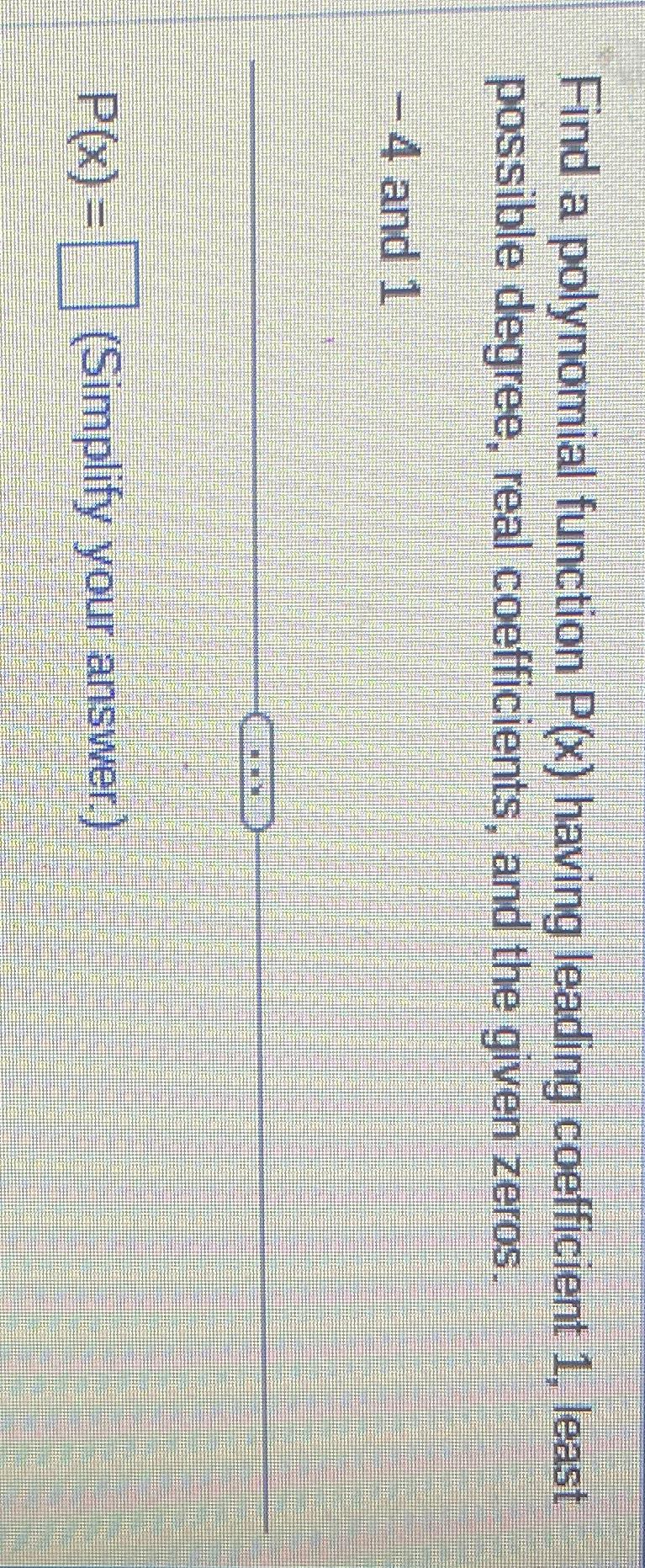 Solved Find a polynomial function P(x) ﻿having leading | Chegg.com