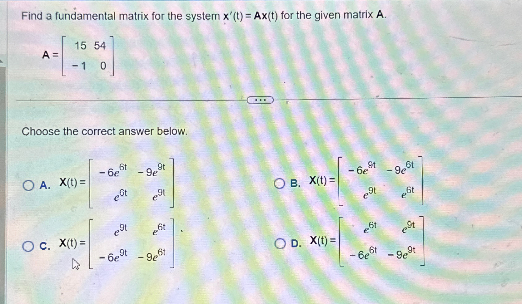 Solved Find a fundamental matrix for the system x'(t)=Ax(t) | Chegg.com