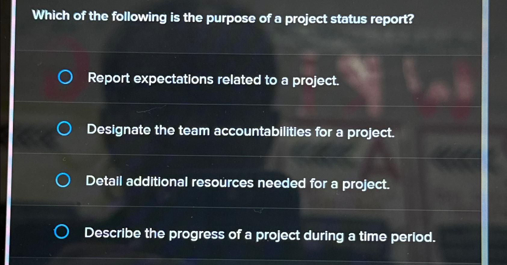 Solved Which of the following is the purpose of a project | Chegg.com
