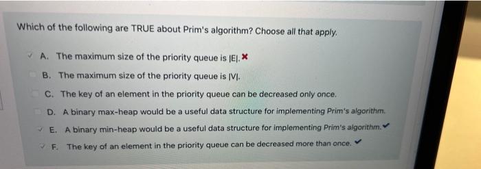 Solved Which of the following are TRUE about Prim's | Chegg.com
