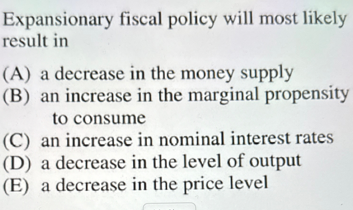 Solved Expansionary fiscal policy will most likely result | Chegg.com