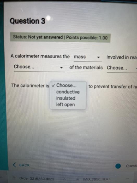 Solved: Question 3 Status: Not Yet Answered Points Possibl... | Chegg.com