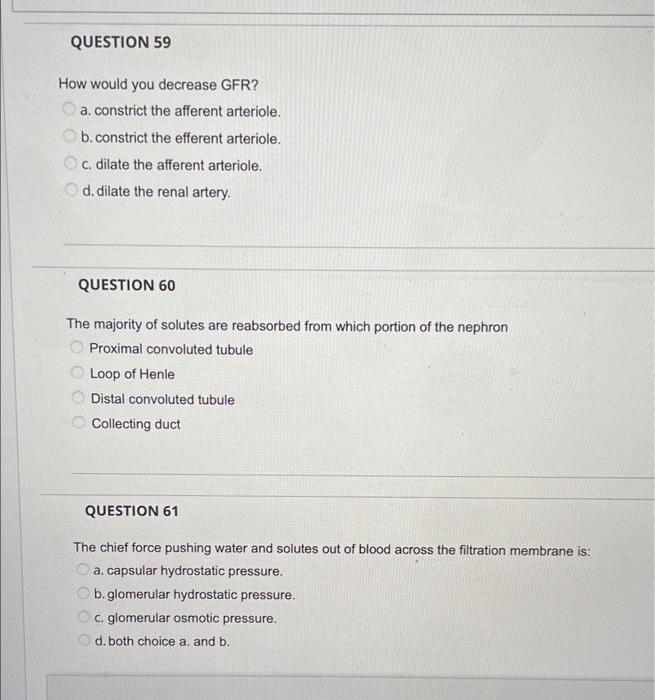 Solved QUESTION 59 How would you decrease GFR? a. constrict | Chegg.com