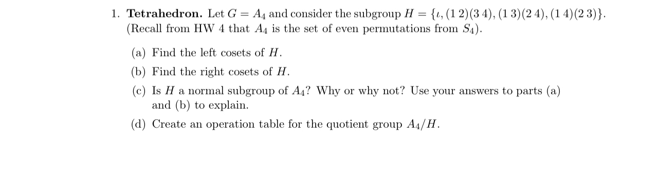 Solved Tetrahedron. Let G=A4 ﻿and consider the subgroup | Chegg.com