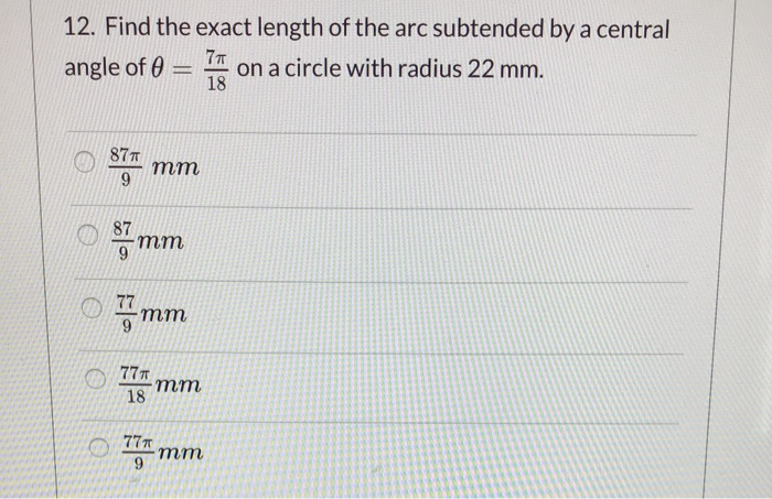 Solved 12. Find the exact length of the arc subtended by a | Chegg.com